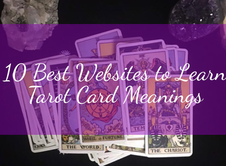 10 Best Websites To Learn Tarot Card Meanings